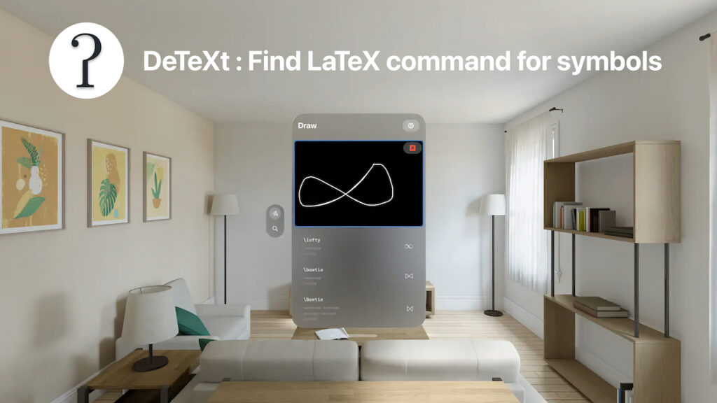 手書きの数学記号やシンボルを判定しLaTeXコマンドに変換してくれるMac/iPhone用アプリ「DeTeXt」がApple Vision ...